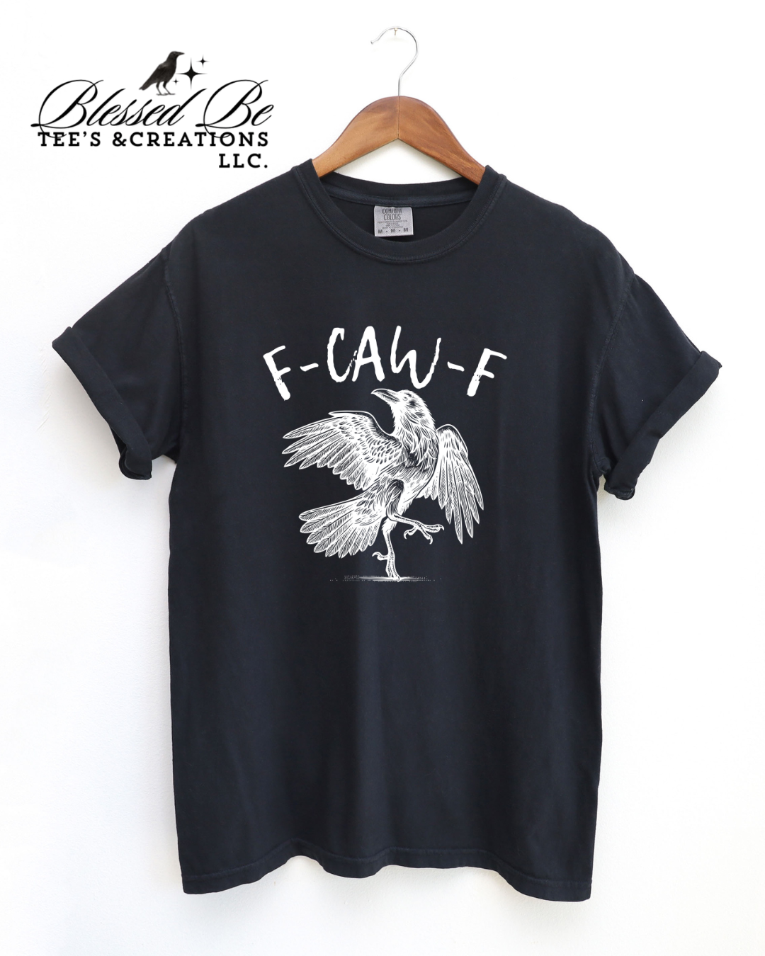 F-CAW-F – Blessed Be Tee’s LLC.