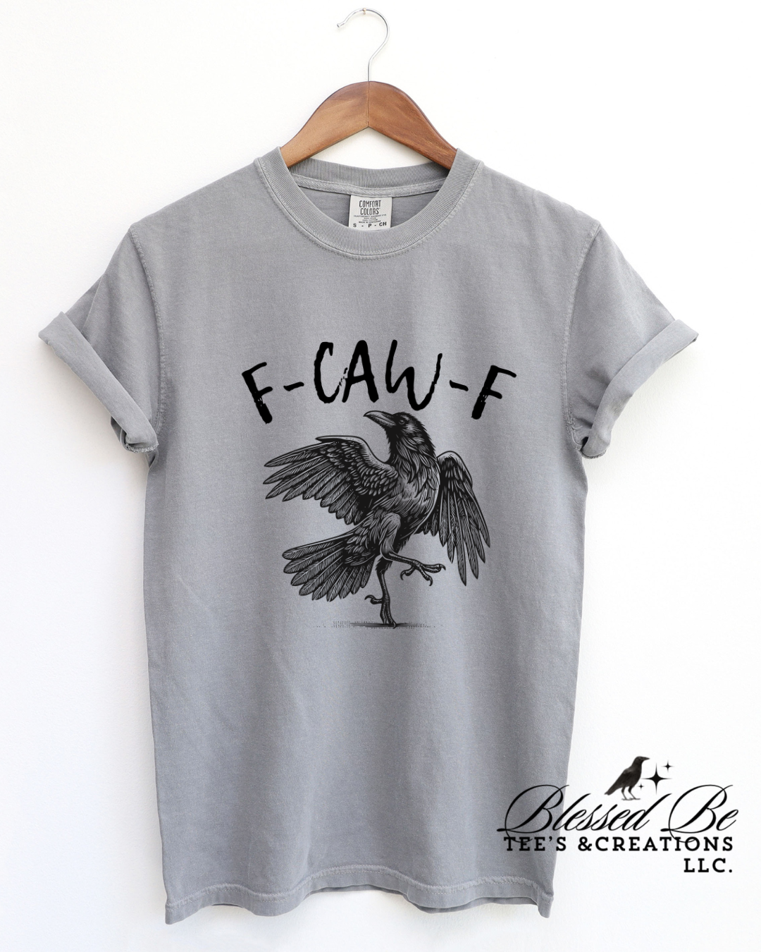 F-CAW-F – Blessed Be Tee’s LLC.